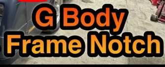 G Body Frame Notch Process